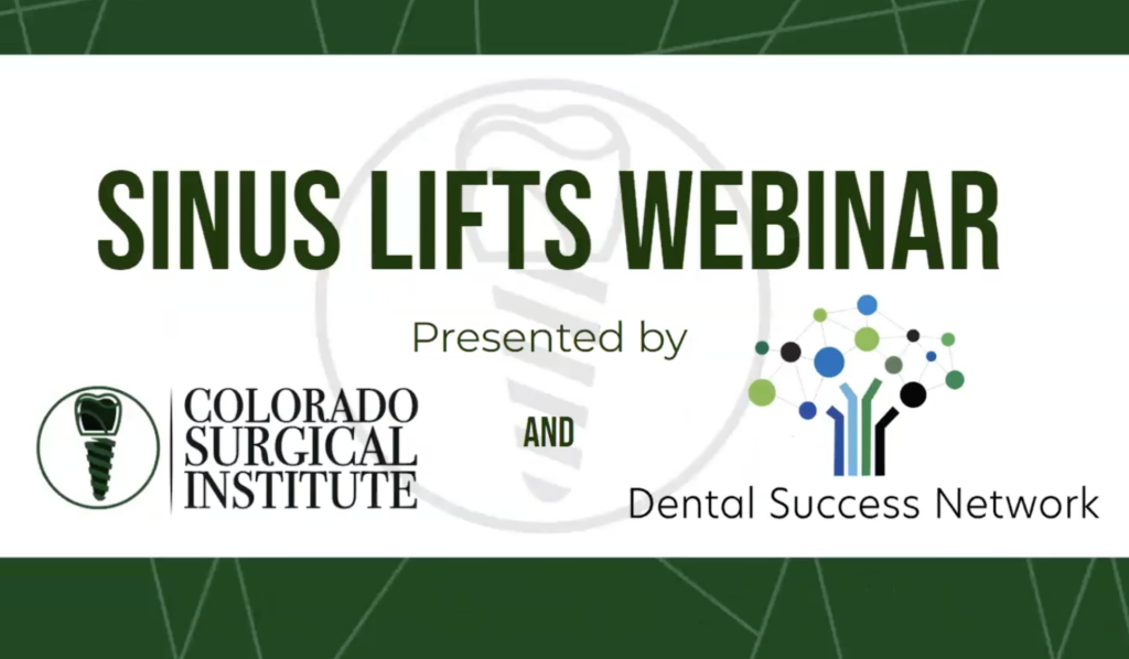 DSN and CSI Present: Sinus Lifts - Dental Success Network